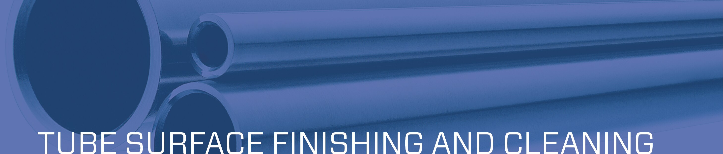 Tube Surface Finishing and Cleaning: | Pressures | Swagelok